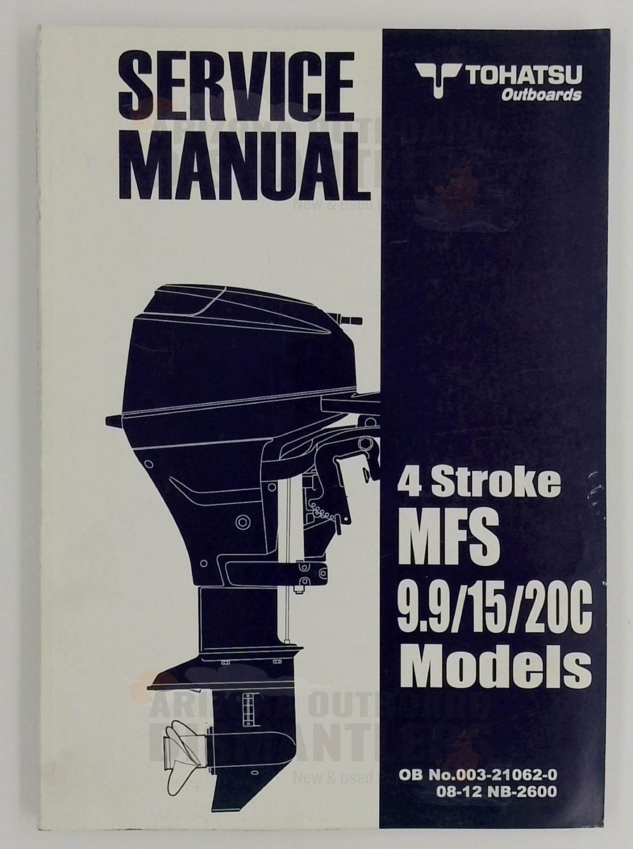 Tohatsu Outboards Service Manual – 4-Stroke MFS 9.9 / 15 / 20C Models - Arizona Outboards